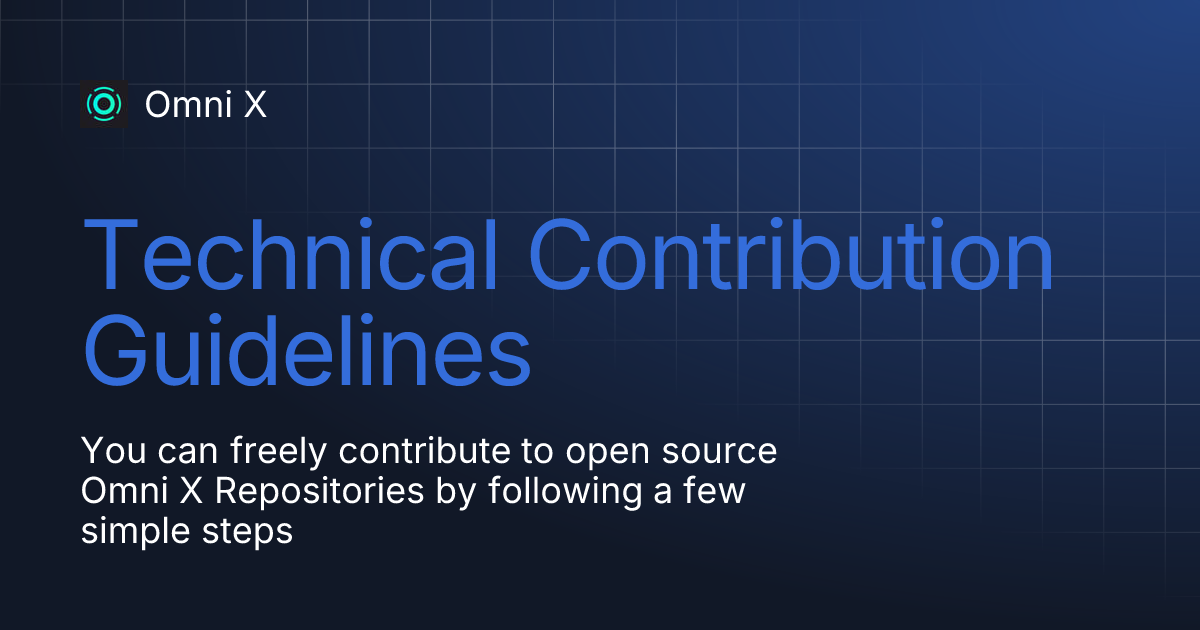 Technical Contribution Guidelines | Omni X